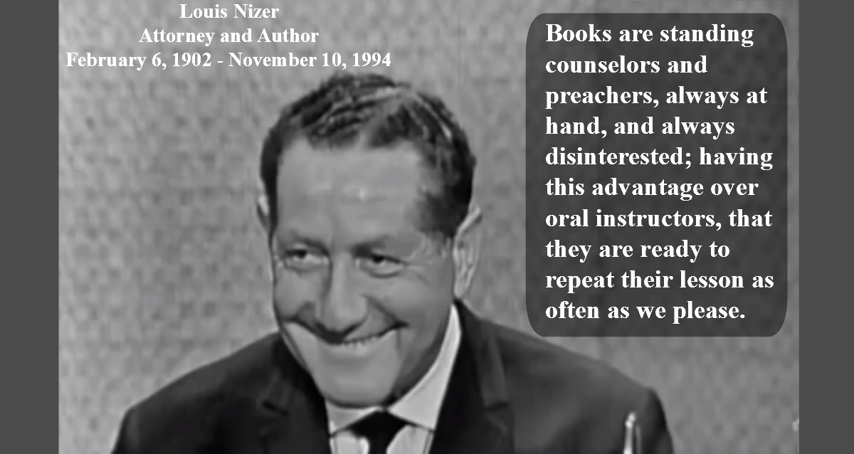 Louis Nizer-“The excitement has never diminished.” | ronovanwrites